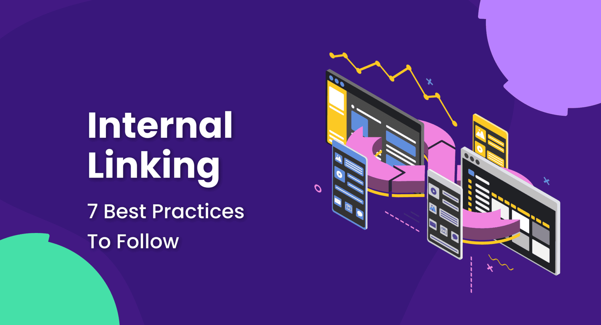7 Internal Linking Best Practices for SEOs to Follow [2025]